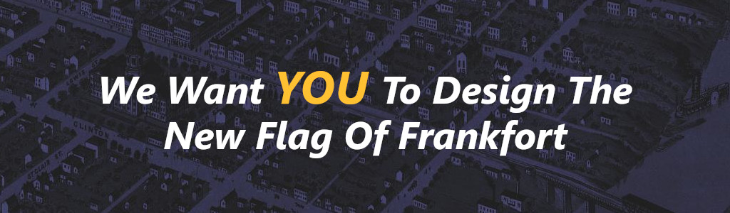 Update The Flag? Why? - Frankfort Flag Initiative